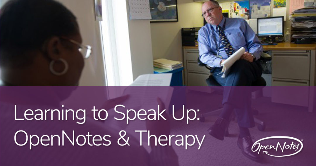 Learning to Speak Up: OpenNotes and Therapy - OpenNotes