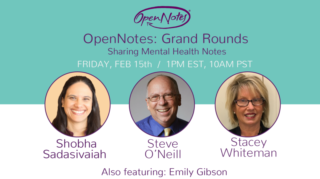 OpenNotes Grand Rounds - Sharing Mental Health Notes (Recordings ...
