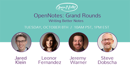 OpenNotes Grand Rounds - Writing Better Notes in the Age of OpenNotes ...