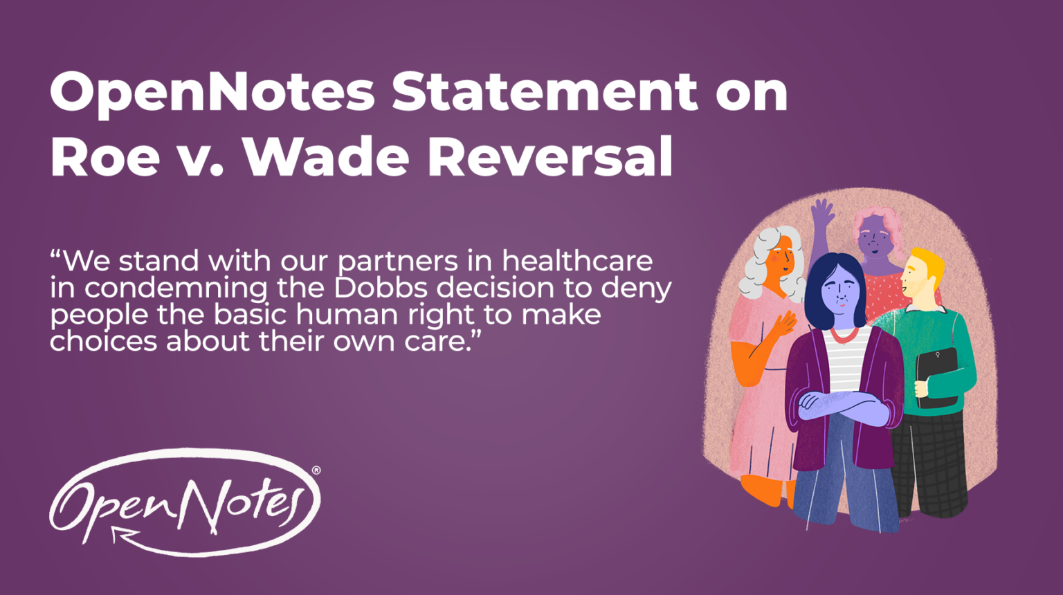 OpenNotes Statement on Roe v. Wade Reversal - Open Notes